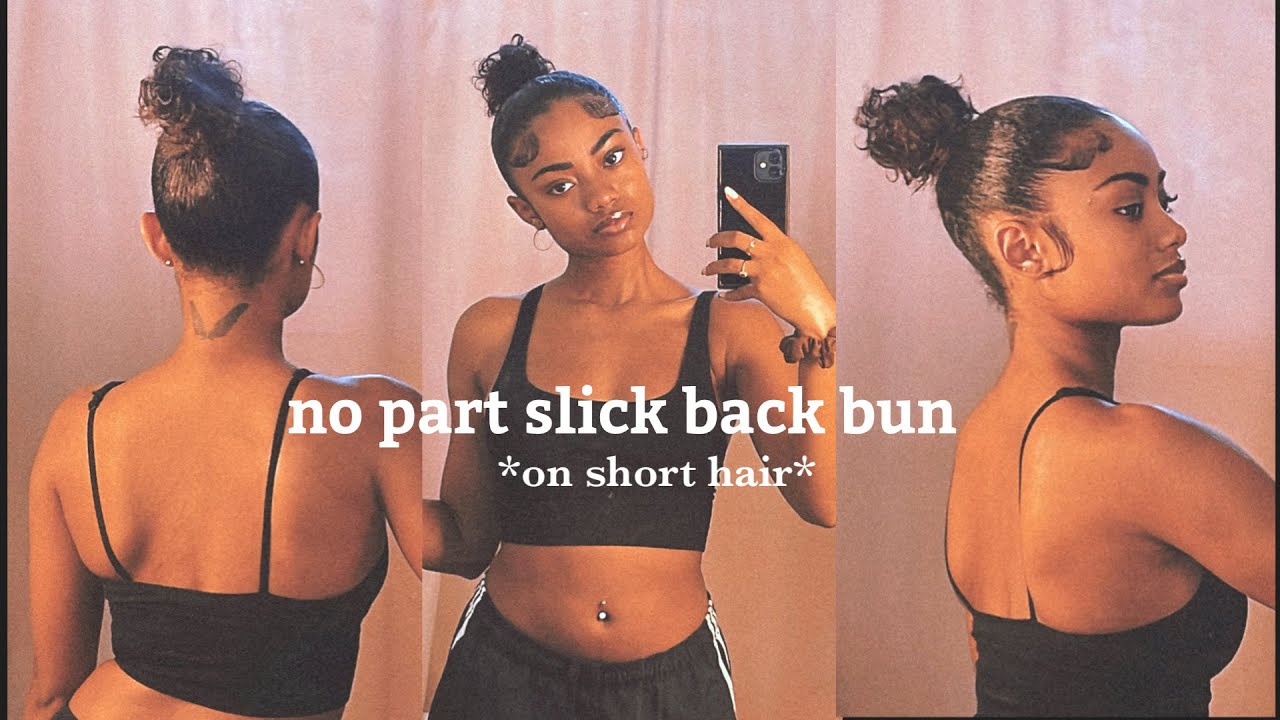 No Part Slick Back Bun Short Curly Thick Hair Youtube