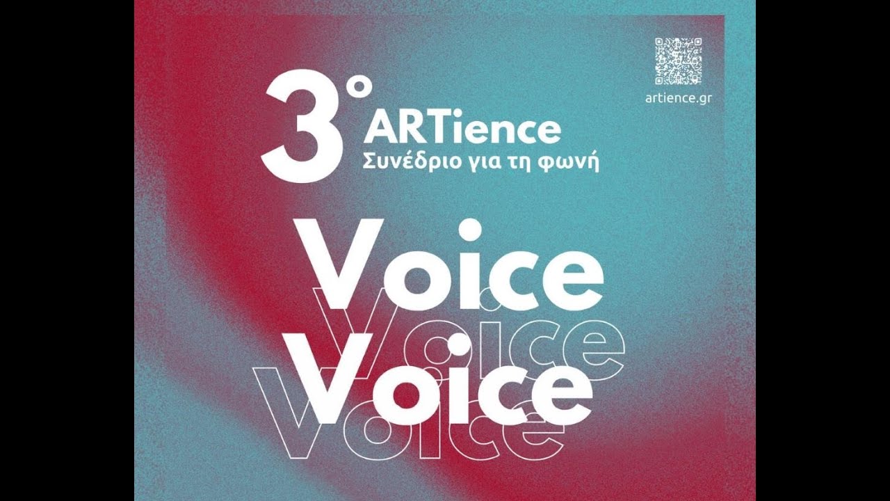 3o ΔΙΕΘΝΕΣ ARTience ΣΥΝΕΔΡΙΟ ΓΙΑ ΤΗ ΦΩΝΗ - YouTube