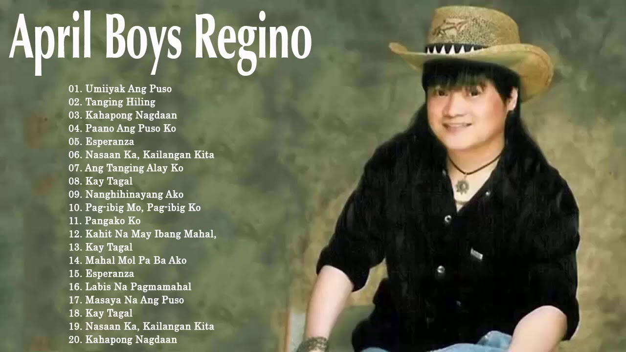 April Boy Regino Best Hits Songs Collection \ Filipino Playlist | April ...