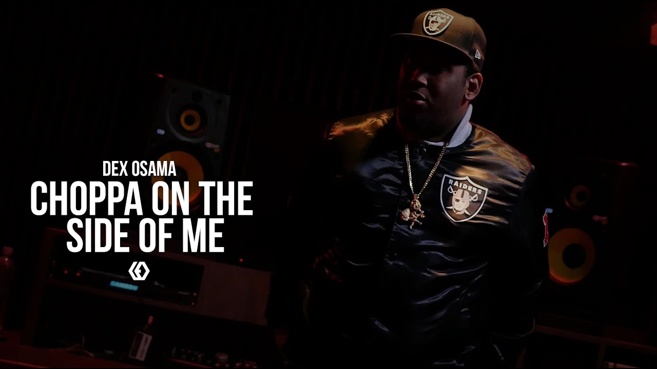 Dex Osama - "Choppa On The Side Of Me" - YouTube