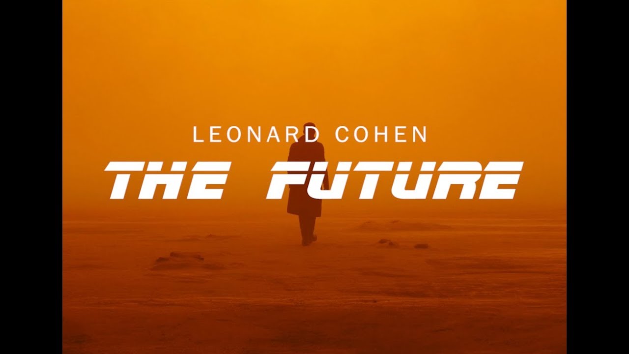 Leonard Cohen - The Future - YouTube