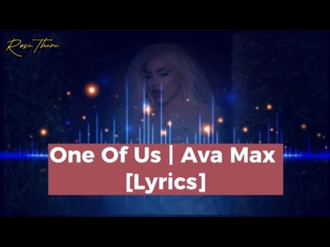 One Of Us | Ava Max [Lyrics] - YouTube