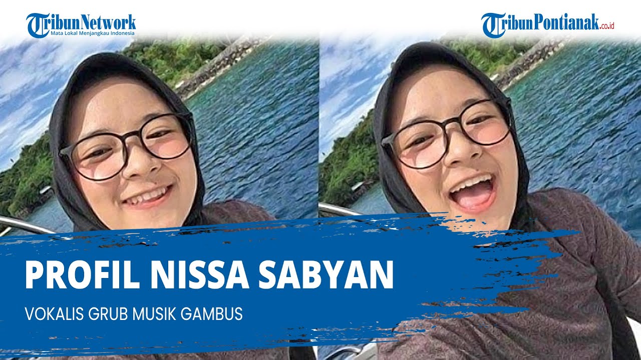 Profil Nissa Sabyan, Vokalis Grub Musik Gambus - YouTube