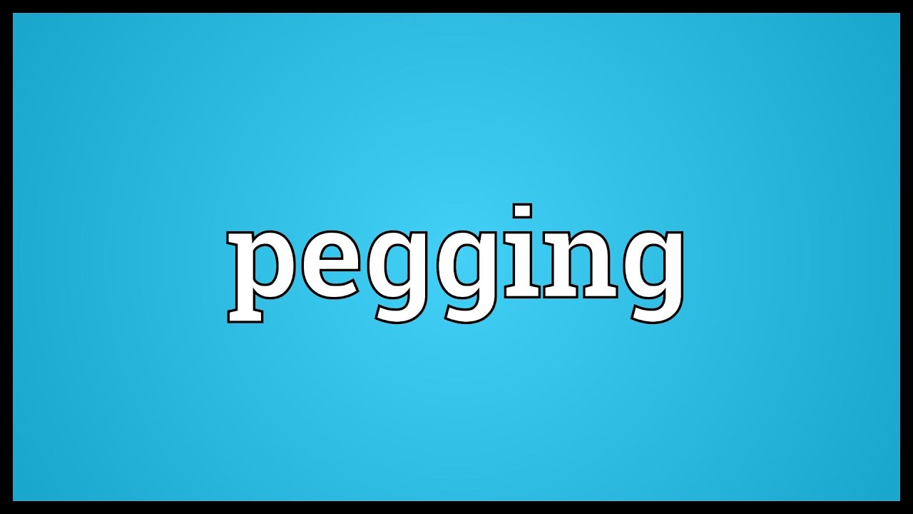 Pegging Meaning YouTube