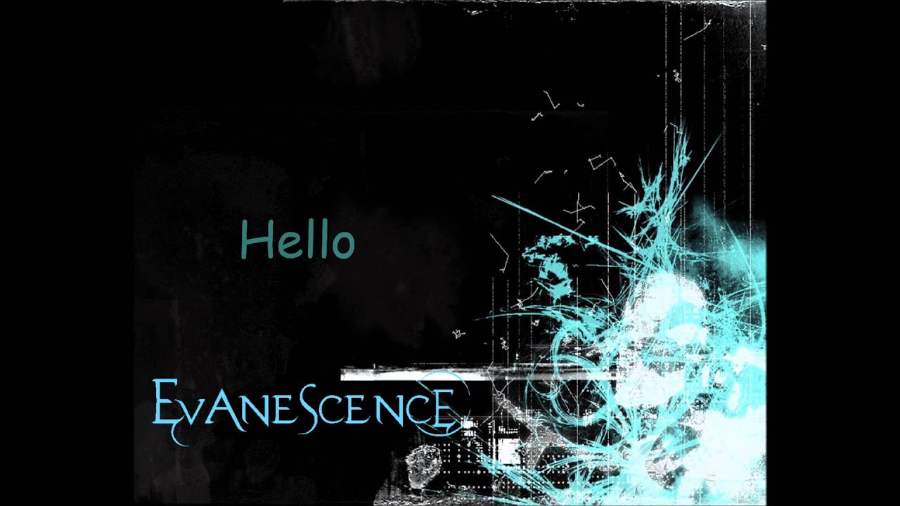 Evanescence - Best Song "Hello" (Lyrics) - YouTube