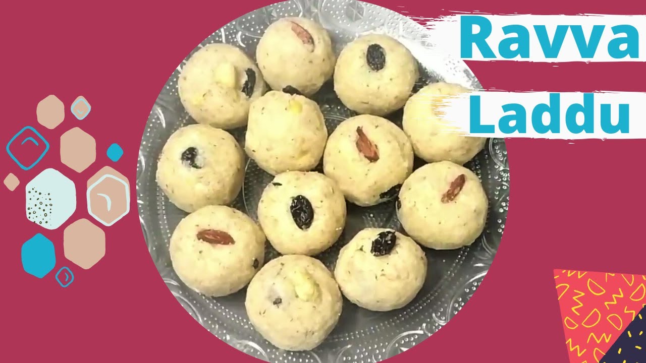 Ravva Laddu Recipe | How to make Ravva Laddu | Sooji ladoo recipe ...