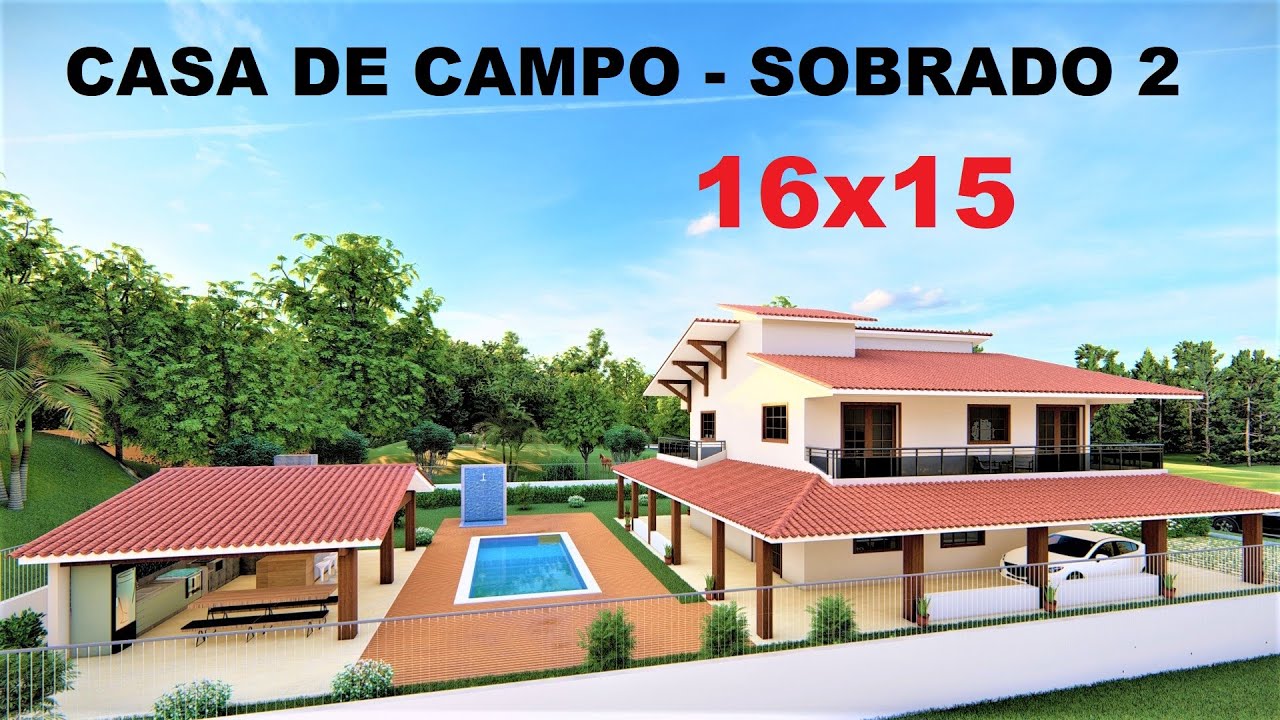 CASA DE CAMPO - SOBRADO 15x16 - Compre o Projeto na Descrição - P348 ...