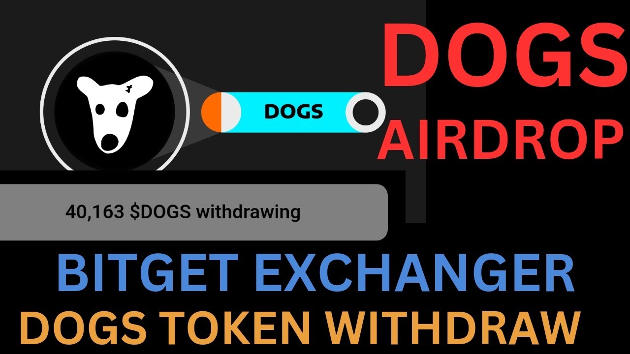 Dogs Airdrop Update | Dogs Token Withdraw | Dogs Airdrop | Dogs Bitget ...