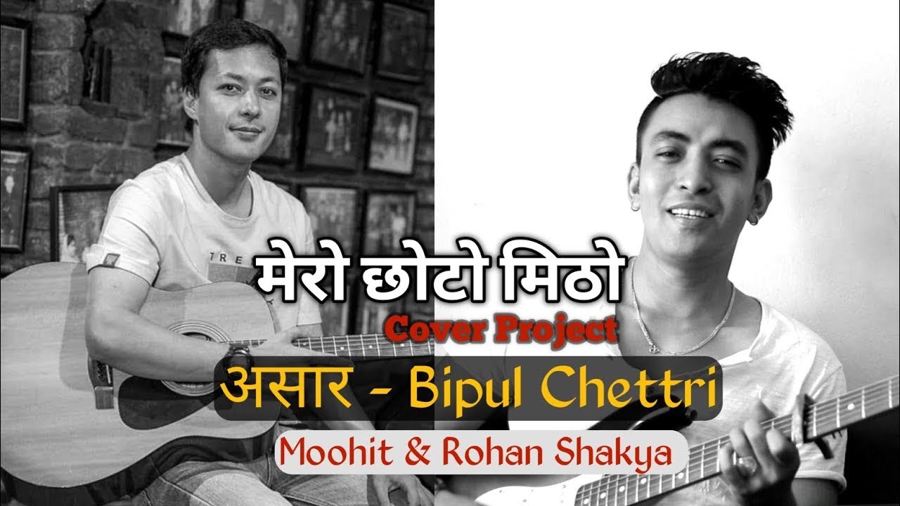 Asaar - Bipul Chettri (Cover) Moohit with Rohan Shakya. @MyGuitarHome33 - YouTube