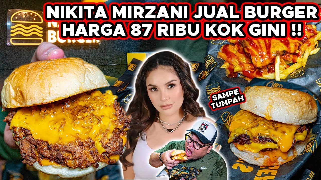 BURGER NIKITA MIRZANI !! HARGA 87 RIBU SEPORSI BENTUKNYA KOK GINI ...
