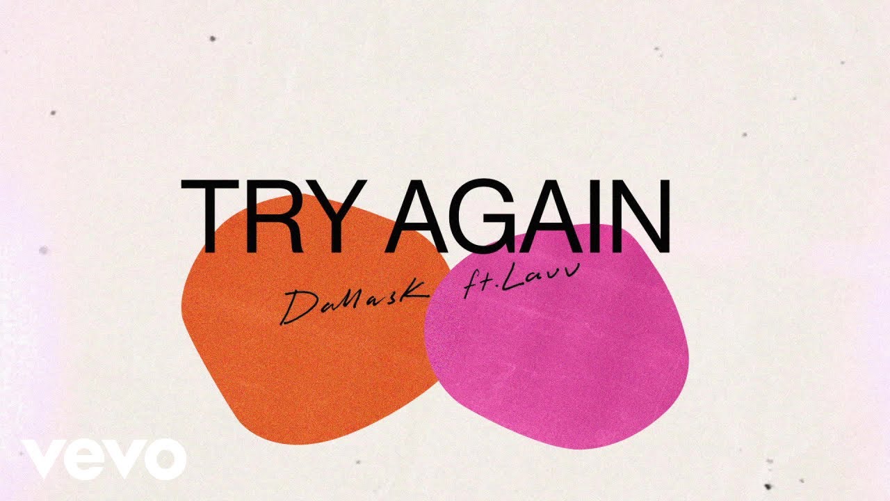 DallasK - Try Again (Lyric Video) ft. Lauv - YouTube