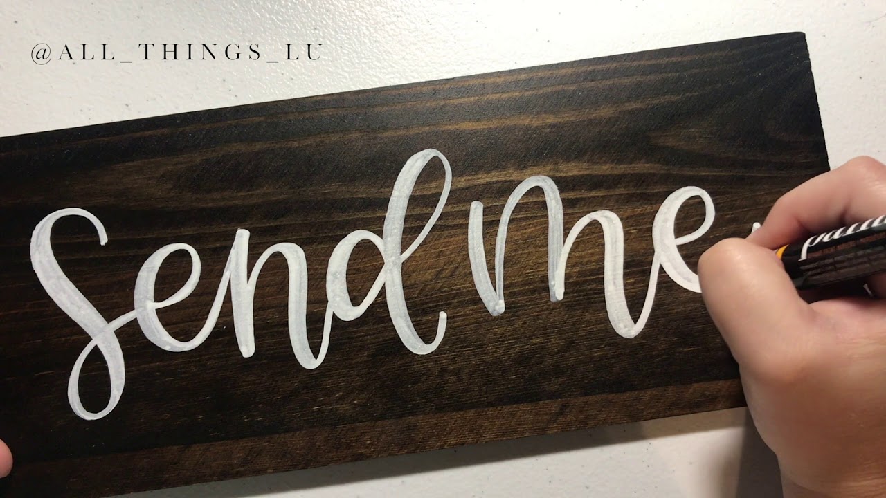 Hand Lettered "Send Me" Wood Sign - YouTube