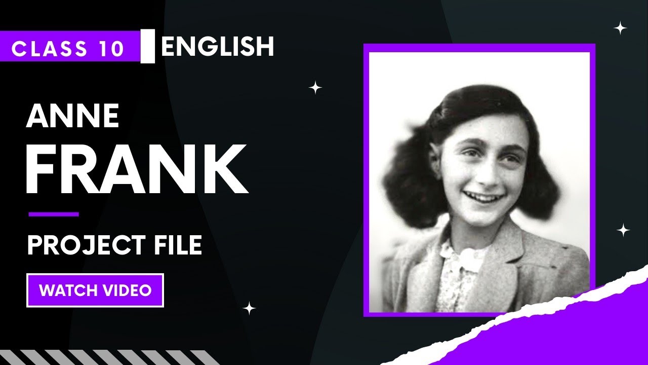 Class 10 English Project File On Anne Frank Class 10 Project File Anne Frank Class 10 class-10-english-project-file-on-anne-frank-class-10-project-file-anne-frank-class-10