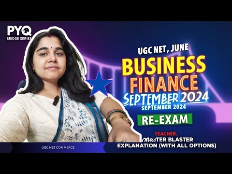 🌉Business finance PYQ,|UGC NET COMMERCE,JUNE 2024(re-exam) SEPT PYQ | 🌉BRIDGE SERIES ,UNIT 4 PYQ ...