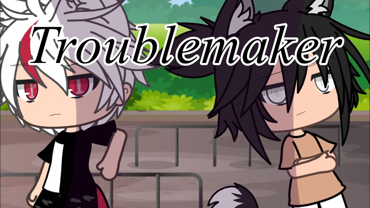|Troublemaker| Glmv - YouTube