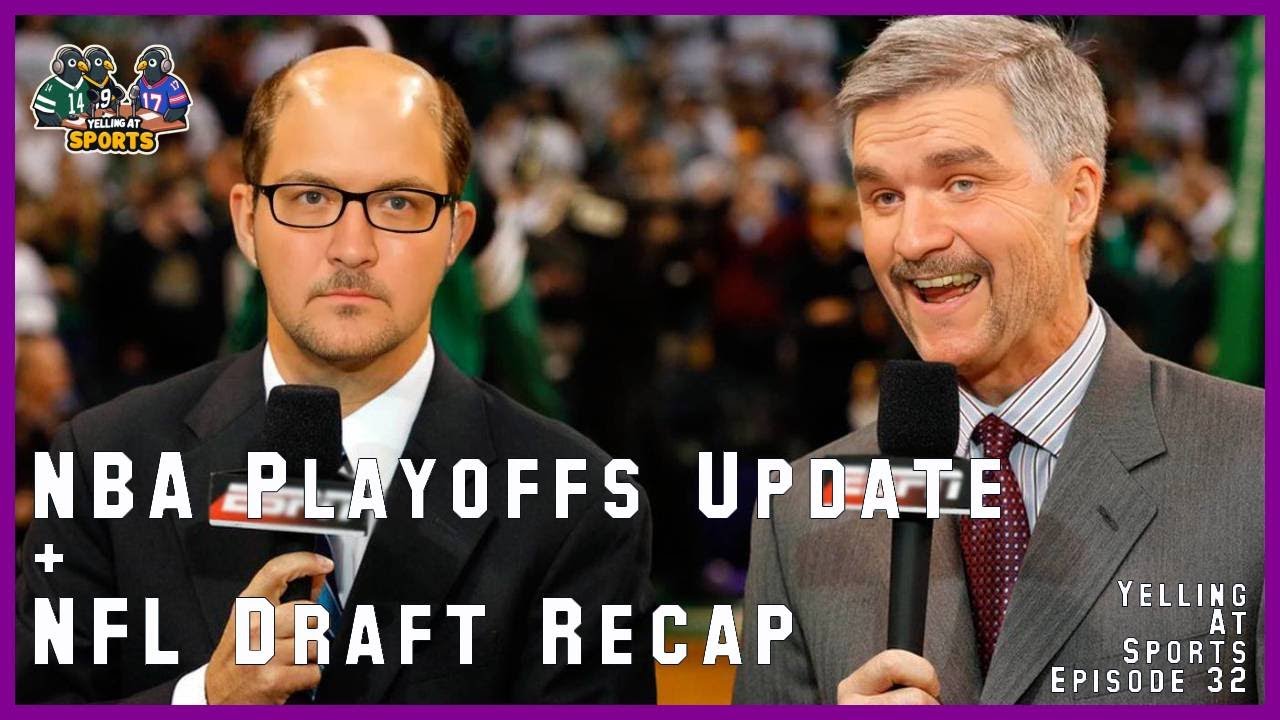 NBA Playoffs Update + NFL Draft Recap | YAS #32 - YouTube