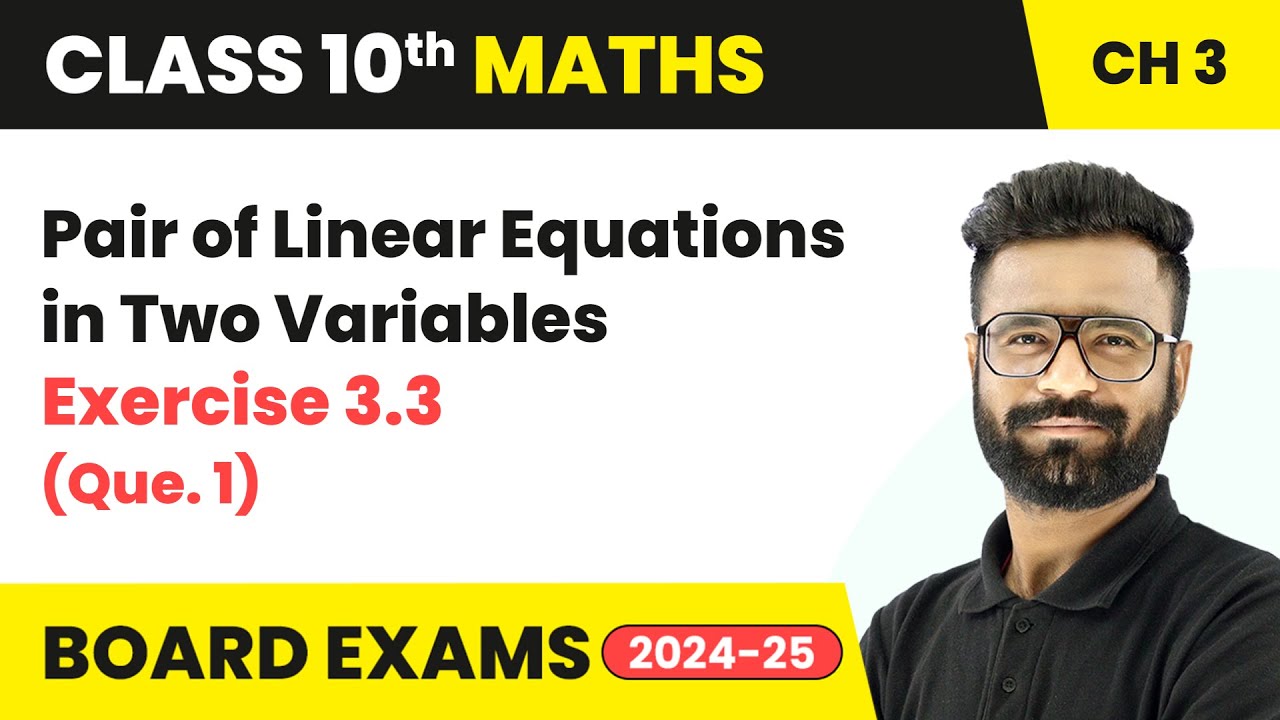 Pair of Linear Equations in Two Variables - Exercise 3.3 (Que. 1 ...