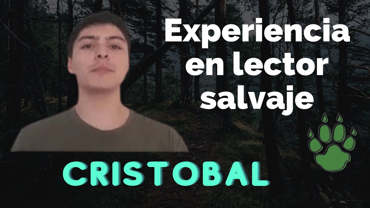 experiencia lector salvaje - Cristobal Saez - YouTube