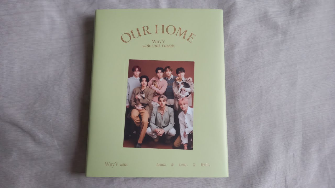 Unboxing WayV 威神V [Our Home: WayV With Little Friends] Photobook | en ...