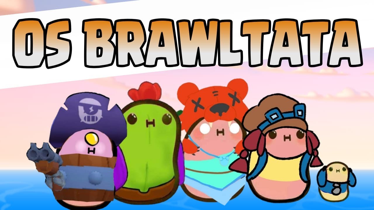 CONHEÇA OS BRAWLTATA! OS BRAWLERS MAIS FOFOS DO BRAWL STARS! - YouTube