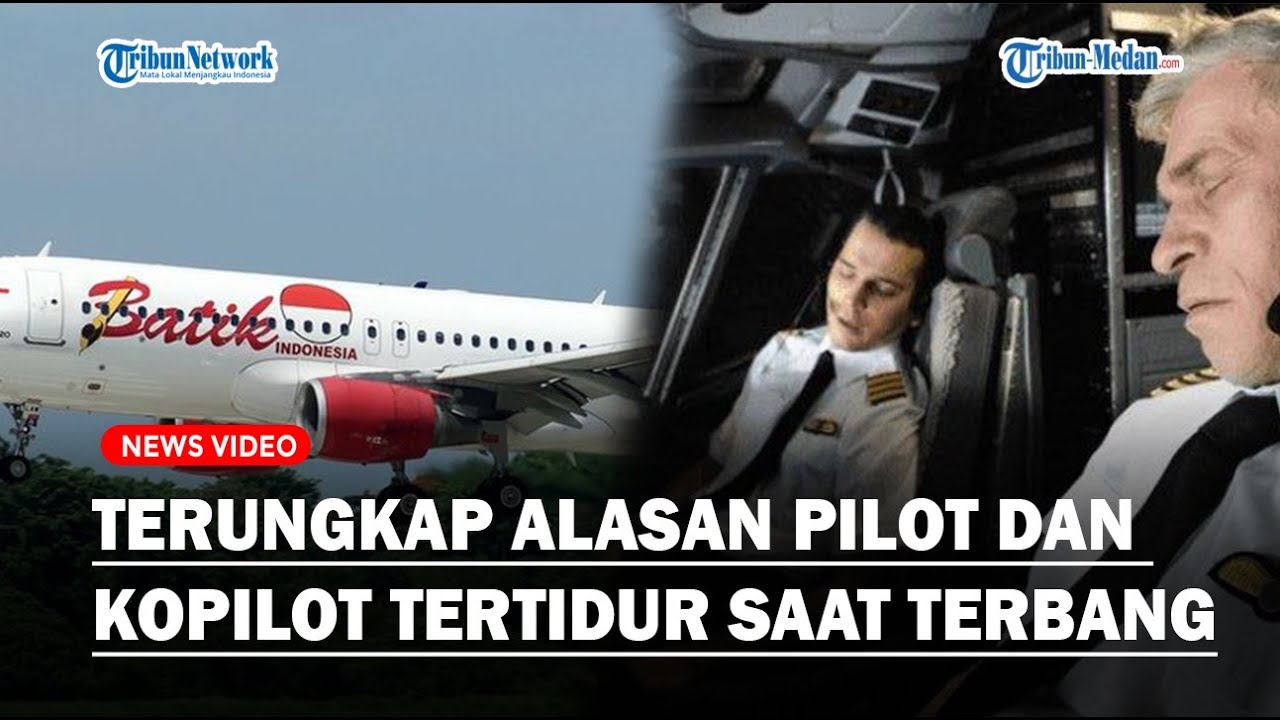 BIKIN GEGER, Kini Terungkap Alasan Pilot dan Kopilot Tertidur Saat ...