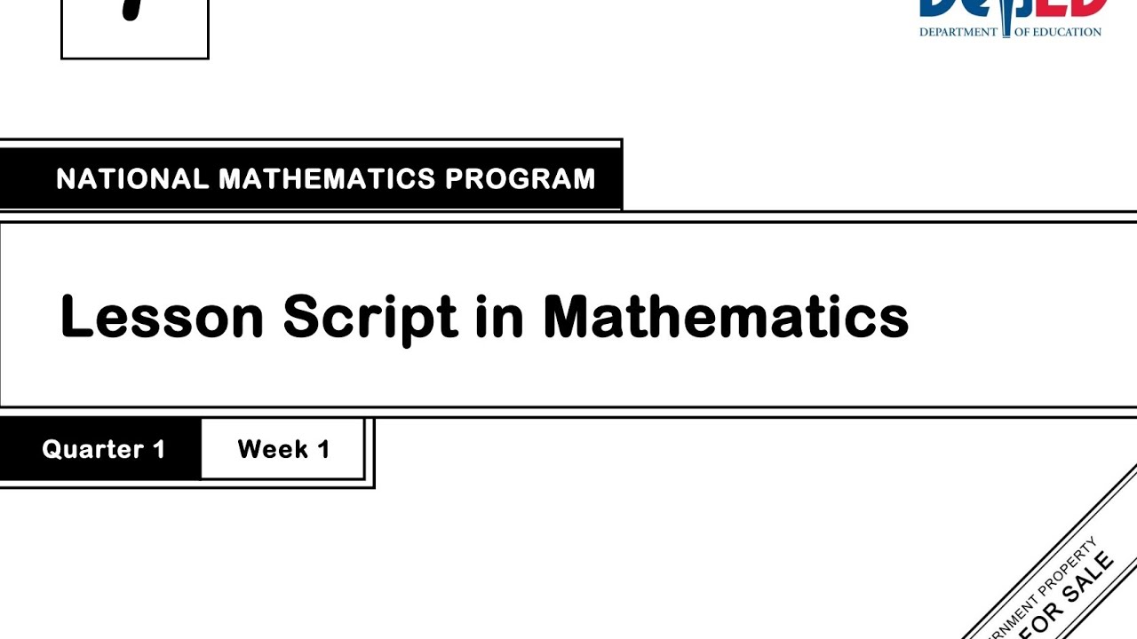 Grade 7 Q1W1 (Day1) National Mathematics Program ( NMP) Script with ...