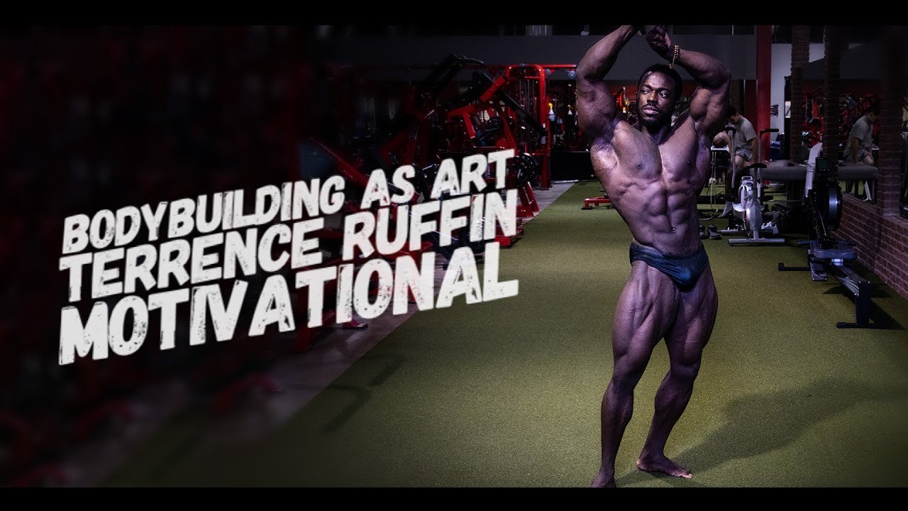 Terrence "Ruff Diesel" Ruffin - Art Through Bodybuilding Motivation ...