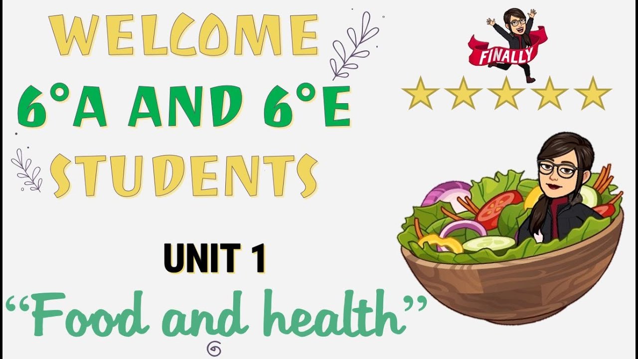 6TH GRADE UNIT 1 "FOOD AND HEALTH" WEEK 5 (TRABAJO FINAL) - YouTube