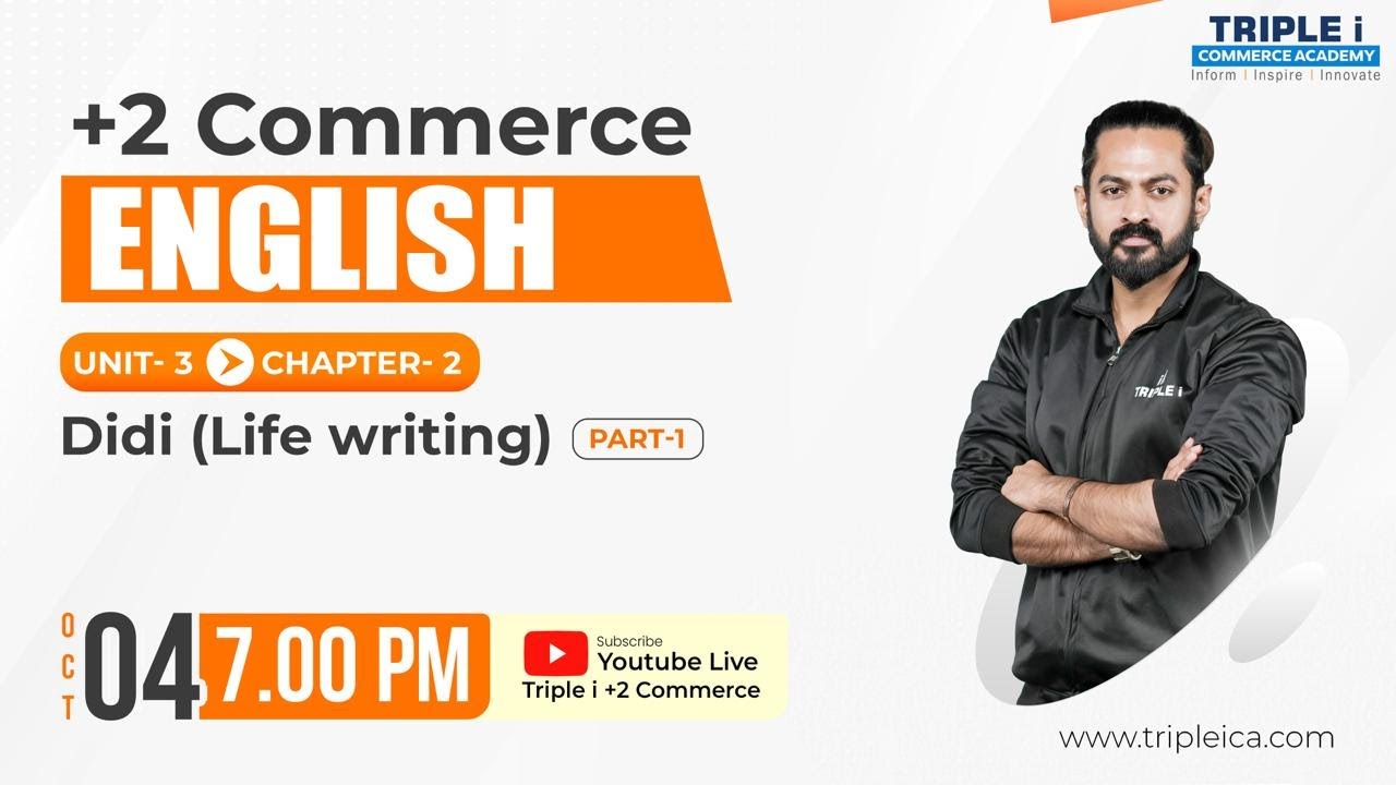 PLUS TWO ENGLISH | DIDI (LIFE WRITING) | CHAPTER 2 | PART 1 | TRIPLE I ...