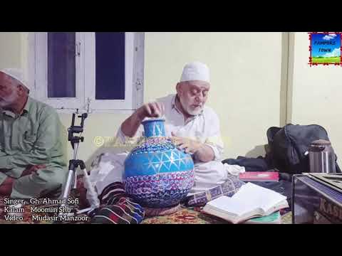 NOOR BARTYO NOORUK TROWUTH GAAH II KALAM MOOMIN SHB II SINGER GH AHMAD SOFI II PAMPORE TOWN ...