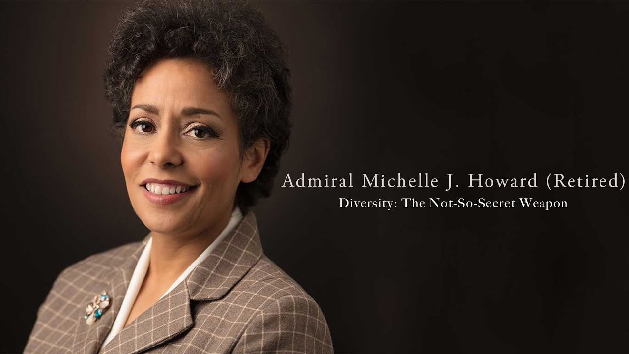 Admiral Michelle J. Howard (Retired) – Diversity: The Not-So-Secret ...