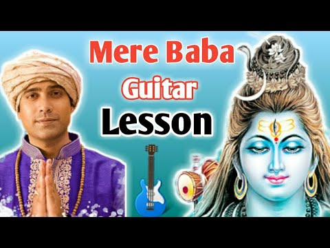 Mere Baba New Song Guitar Lesson|Guitar Chords|Jubin Nautiyal|Sobinoy ...