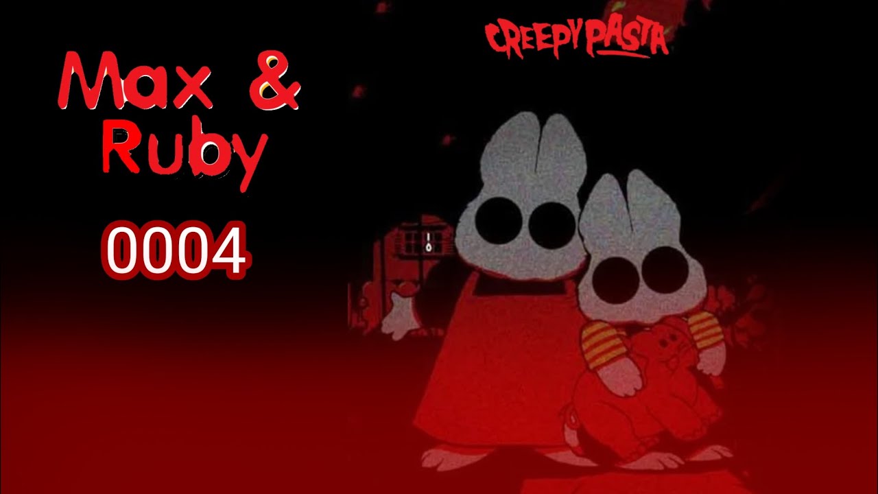 The Formidable Robot Max and Ruby 0004 Creepypasta (Reuploaded ...