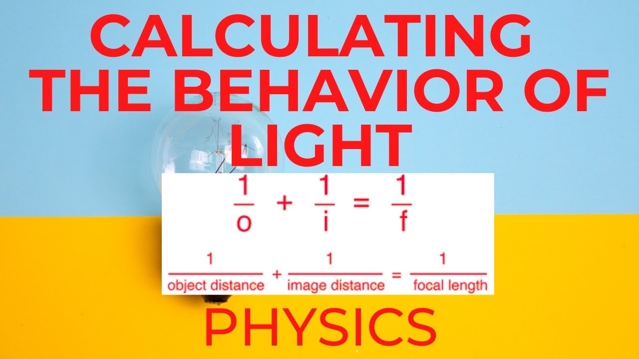 CALCULATING THE BEHAVIOR OF LIGHT _ PHYSICS - YouTube