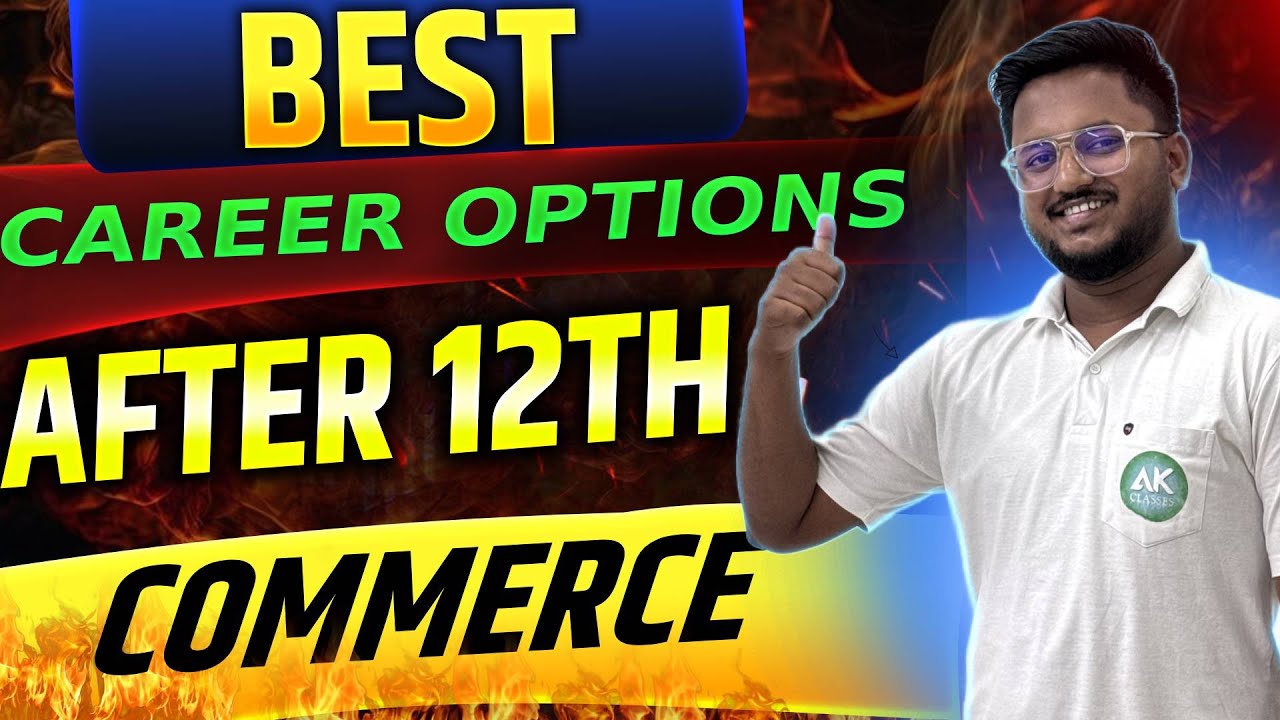 Career Options In Commerce Stream | Which Course After Class 12th ...