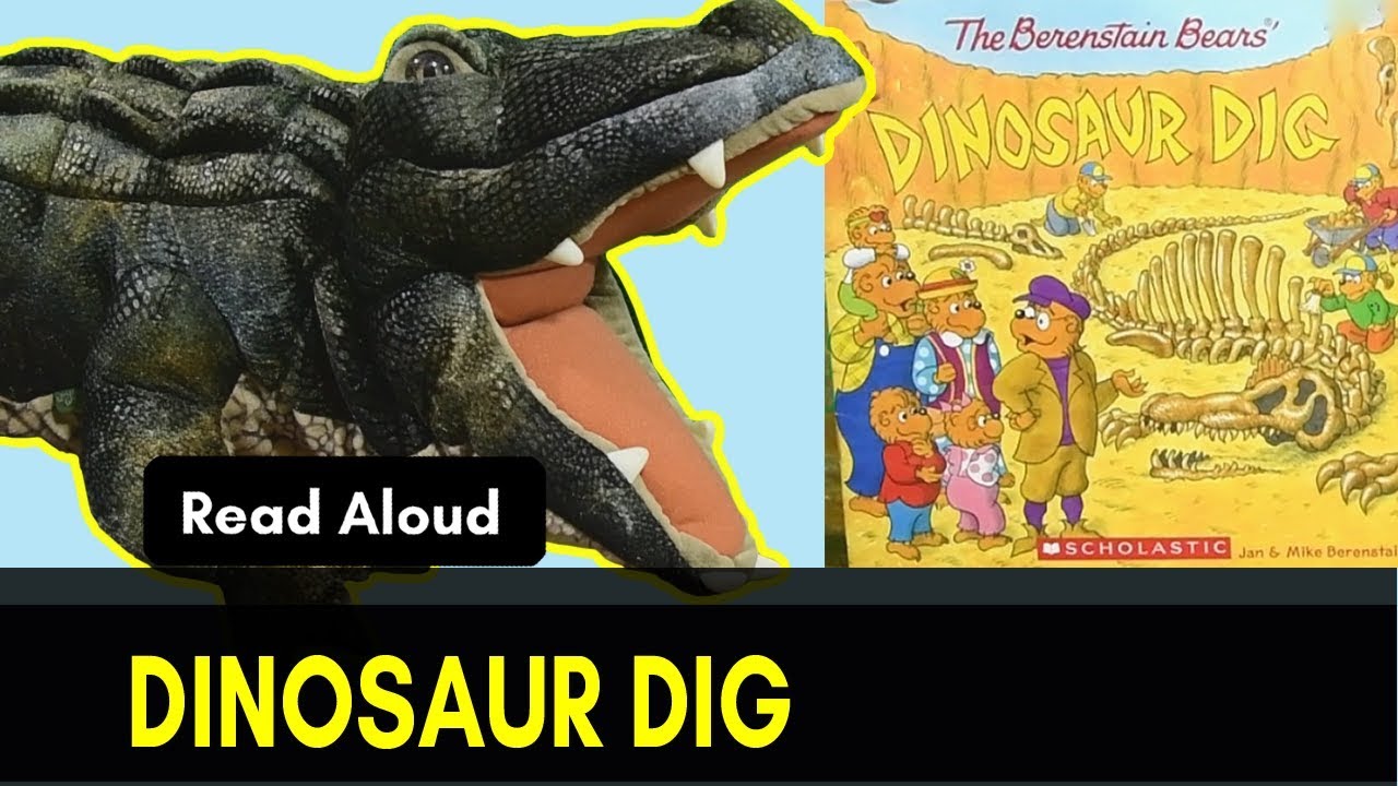 Berenstain Bears Dinosaur Dig - Read Aloud for Kids by Amos Alligator ...
