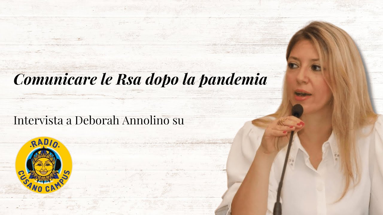 Comunicare le RSA_Radio Cusano Campus intervista Deborah Annolino - YouTube