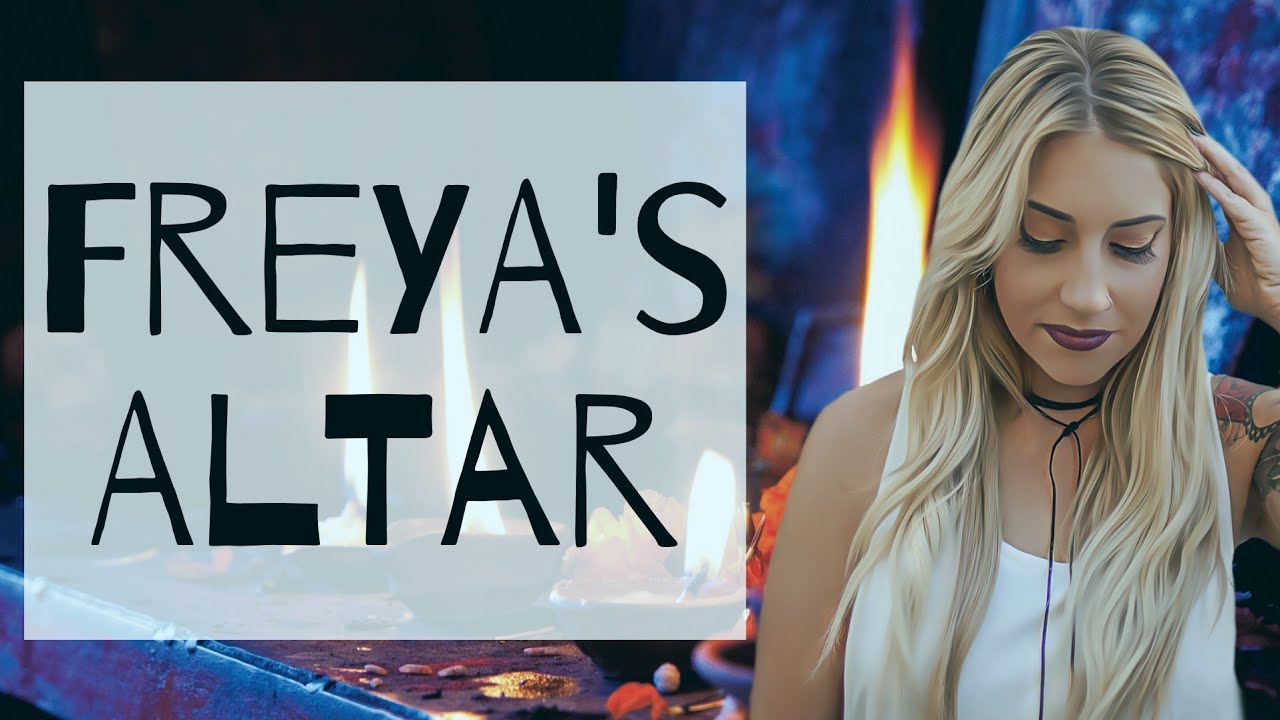 Freya's Altar || 29 Days of Freya - YouTube