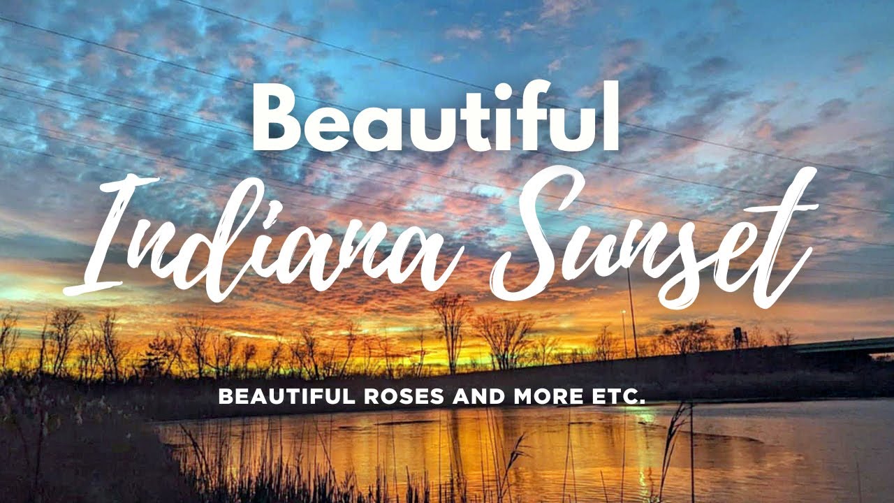 Beautiful Indiana Sunset - YouTube