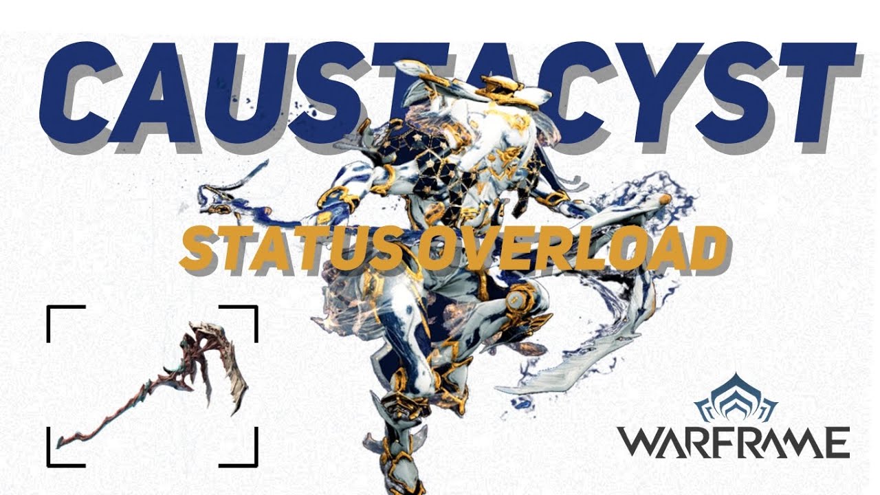 Warframe - Caustacyst | Status OVERLoad - YouTube