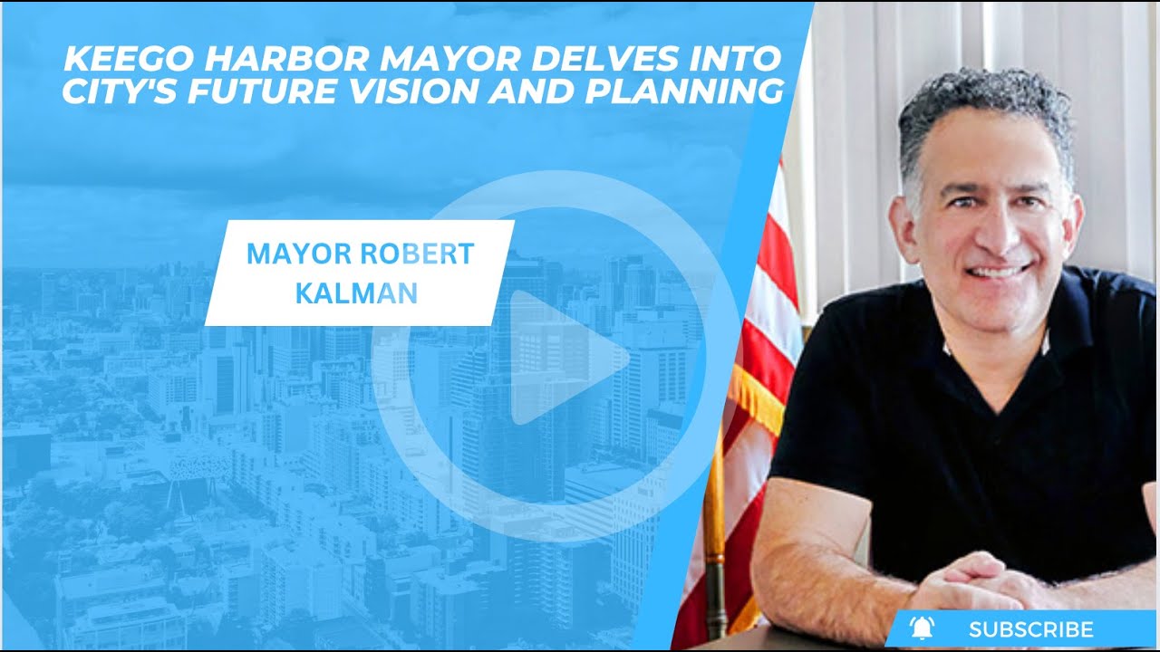 Planning for the Future of Keego Harbor | Mayor Robert Kalman - YouTube