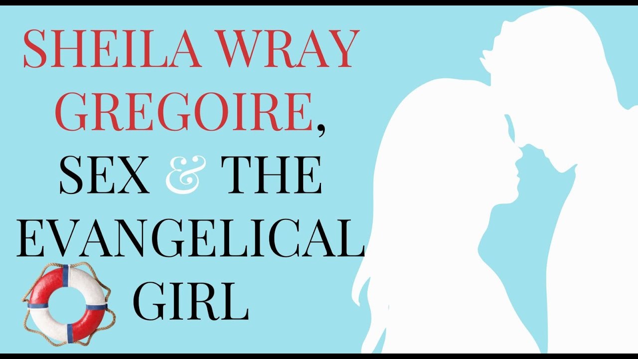 Sheila Wray Gregoire Sex And The Evangelical Girl Postmodern Realities