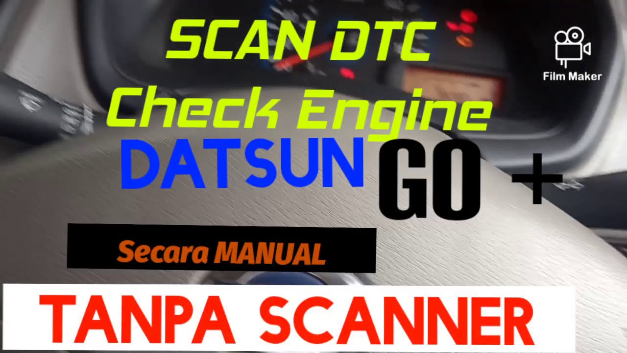 CARA SCAN MANUAL baca Kode DTC DATSUN GO lampu Check engine atau MIL ...