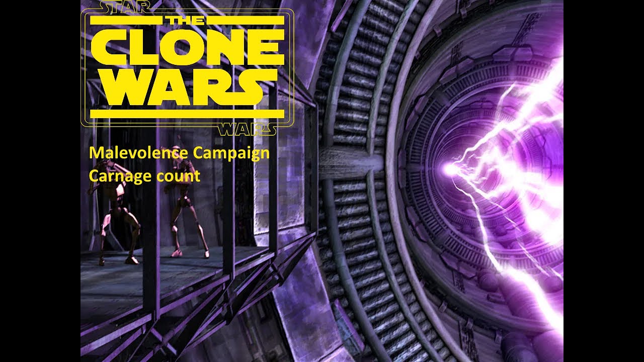 Star Wars Malevolence Campaign carnage count - YouTube