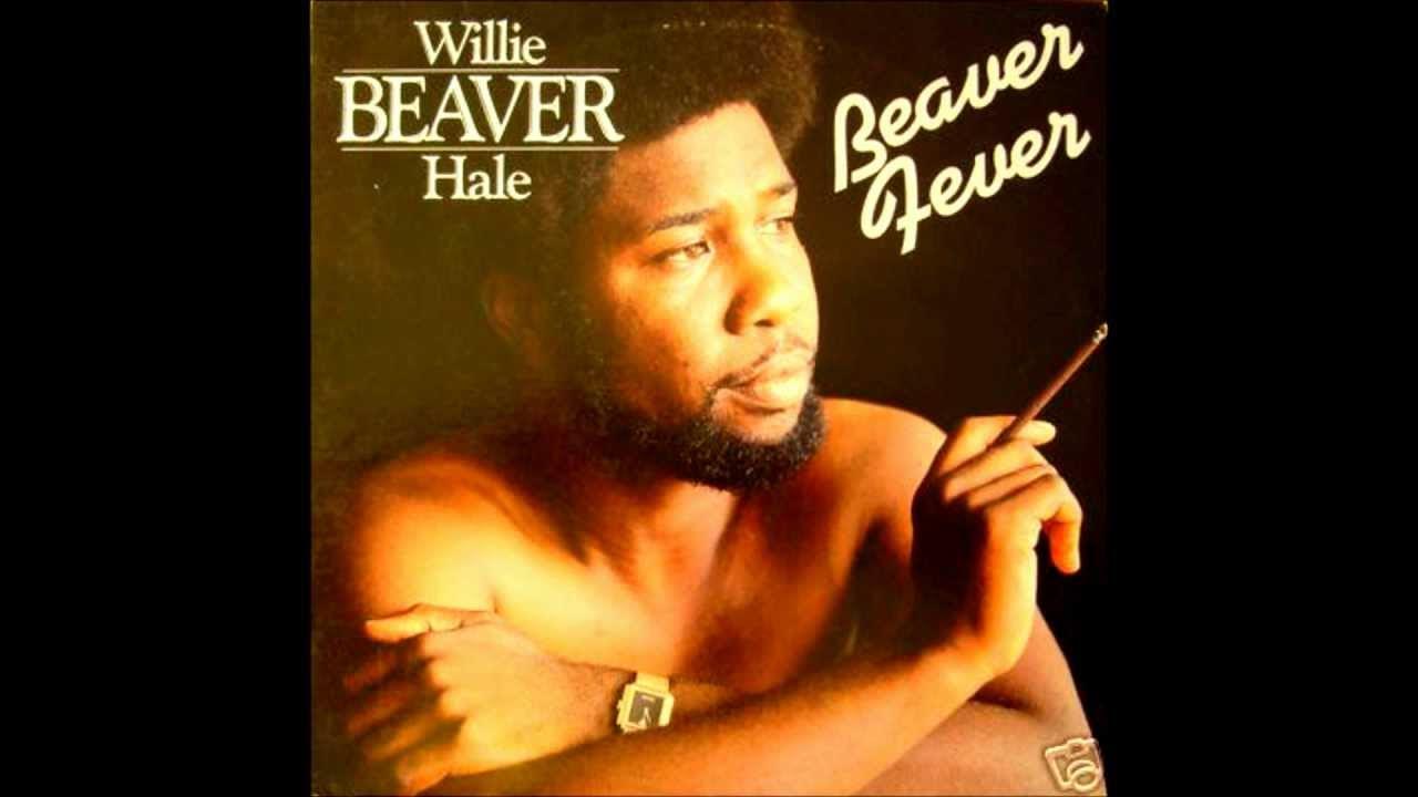 WILLIE BEAVER HALE GROOVE ON - YouTube