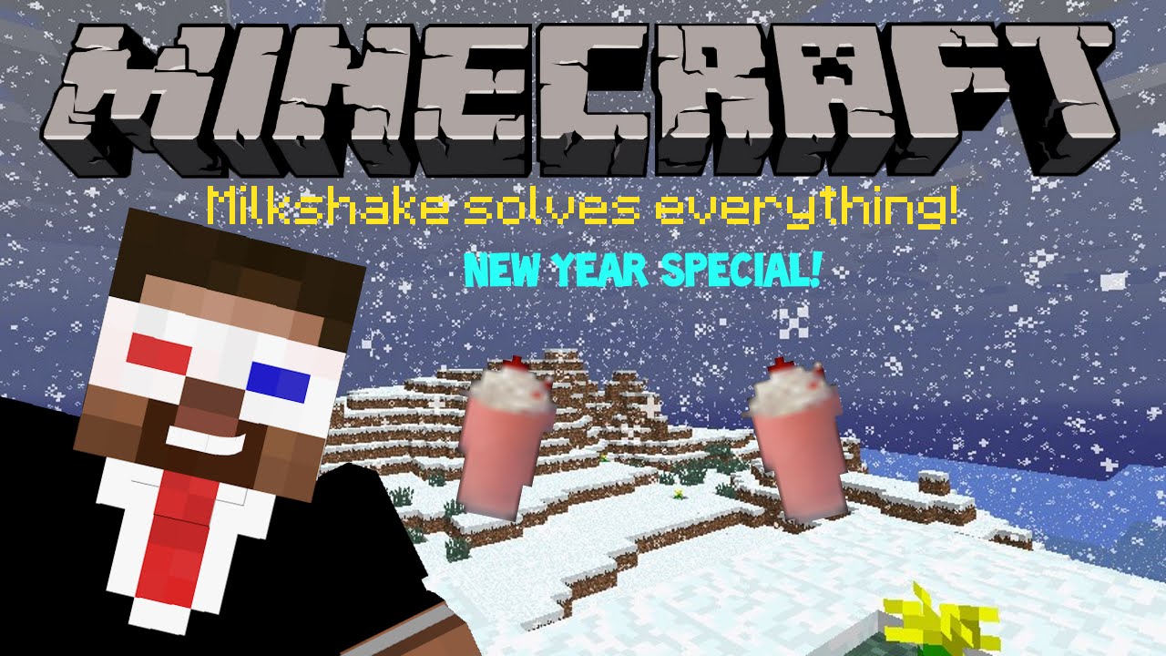 Milkshake solves everything! EP 1 (New year special) (Minecraft ...