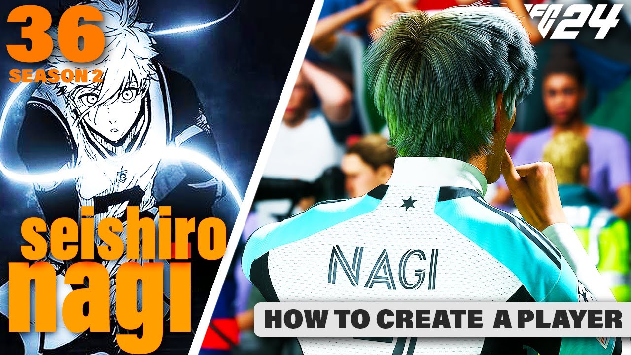 How To Create SEISHIRO NAGI from BLUE LOCK in FC24 [] FC24 Player ...