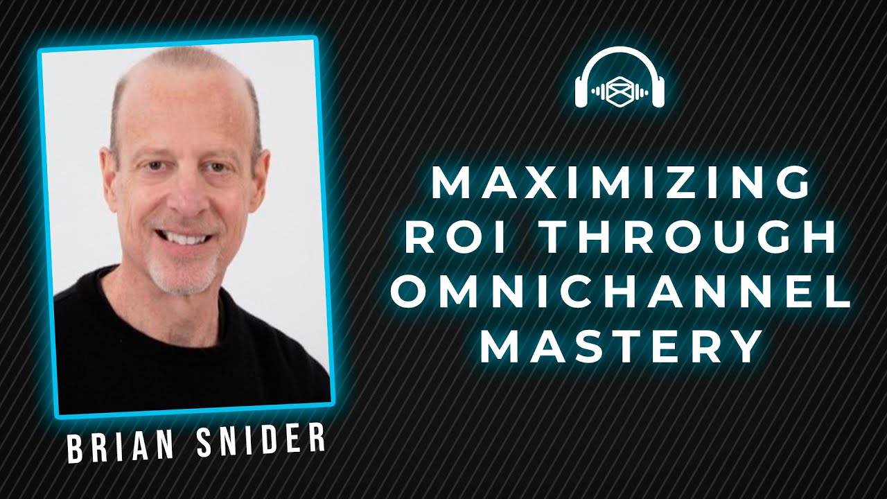 Brian Snider: Maximizing ROI Through Omnichannel Mastery | Direct Mail ...