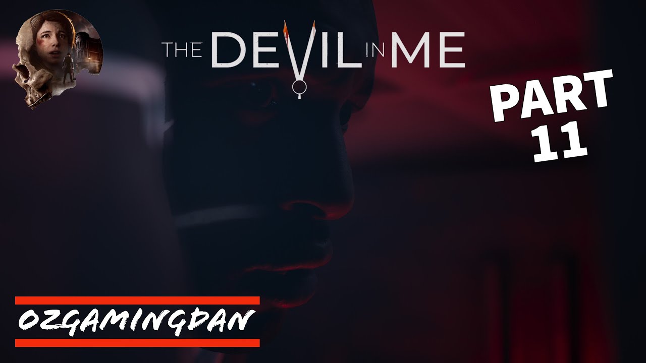 The Devil In Me (The Dark Pictures Anthology) Part 11 (Full Game ...