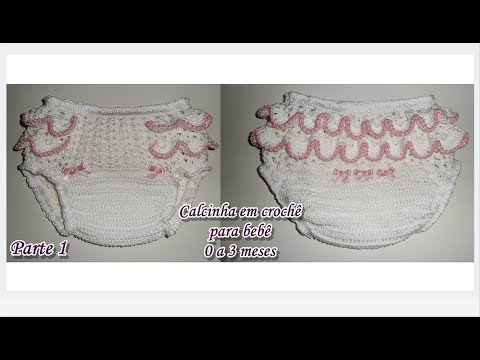 Calcinha em crochê para bebê de 0 a 3 meses.(Parte 1/2)